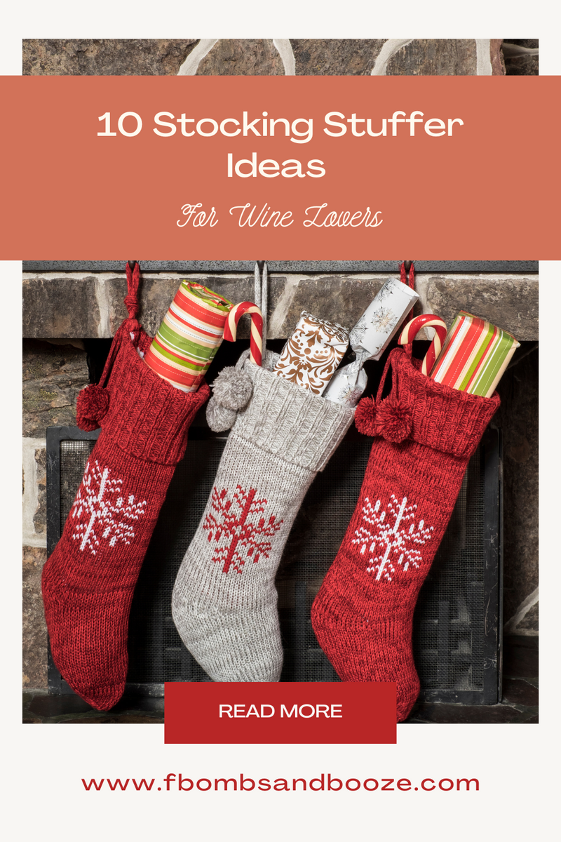 10 Stocking Stuffer Ideas for Wine Lovers – Fbombs & Booze